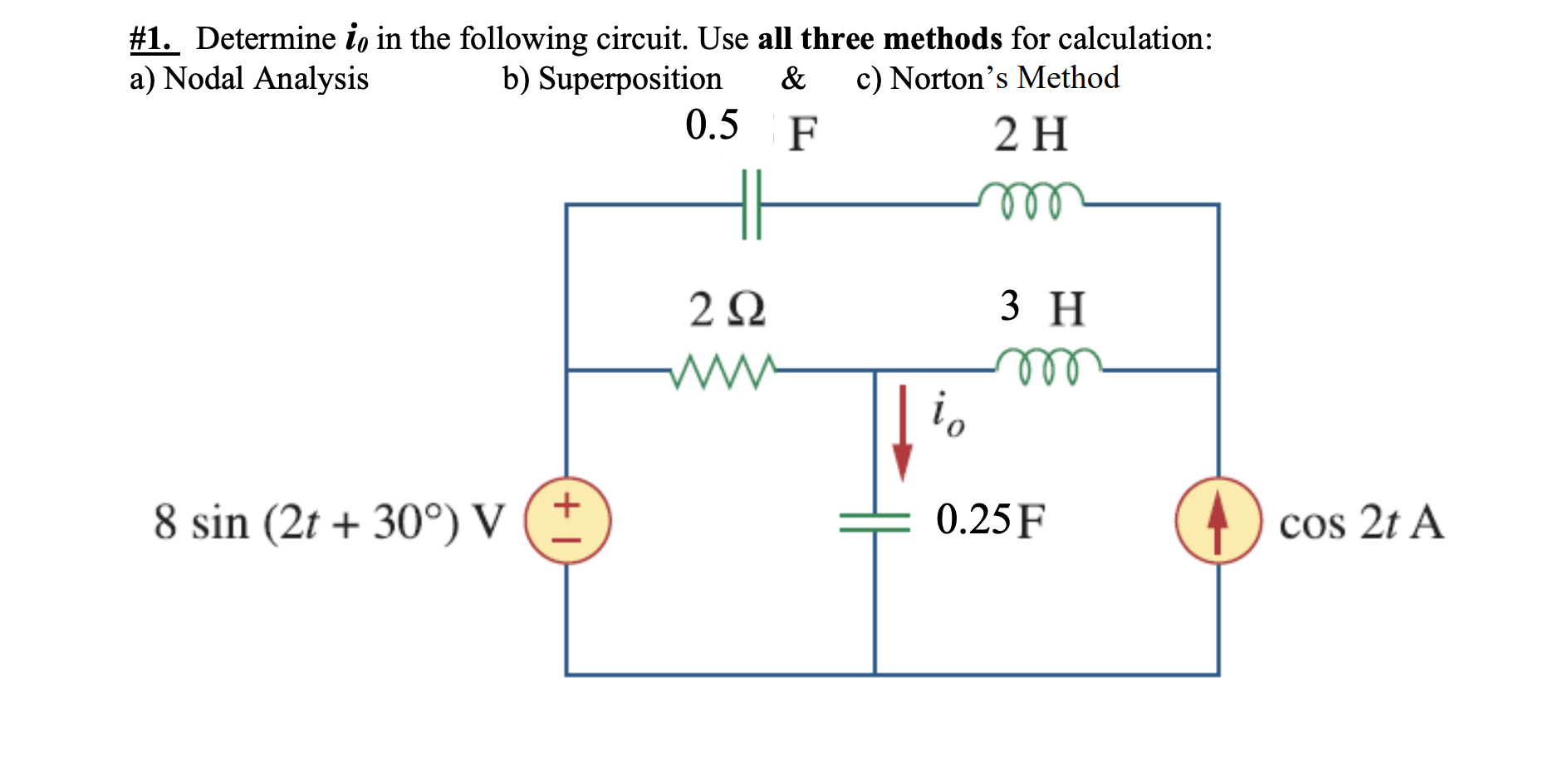 Solved #1. Determine io in the following circuit. Use all | Chegg.com
