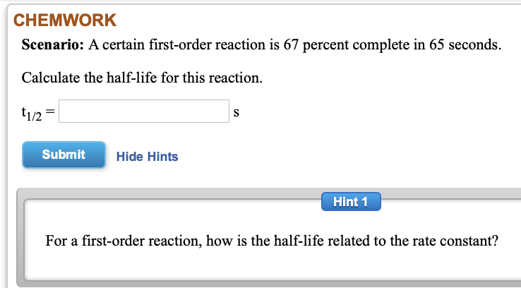 Solved CHEMWORK Scenario: A certain first-order reaction is | Chegg.com