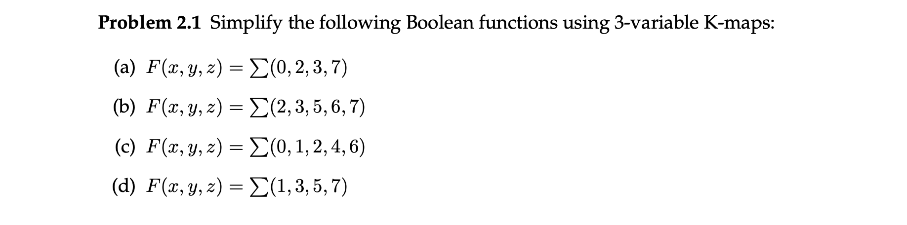 Solved Problem 2.1 Simplify the following Boolean functions | Chegg.com