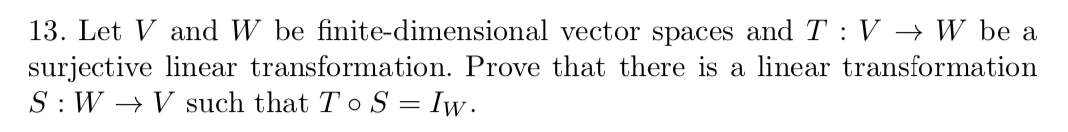 Solved Let V and W be finite-dimensional vector spaces and T | Chegg.com