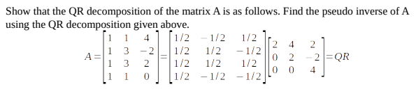 Solved Show that the QR decomposition of the matrix A is as | Chegg.com
