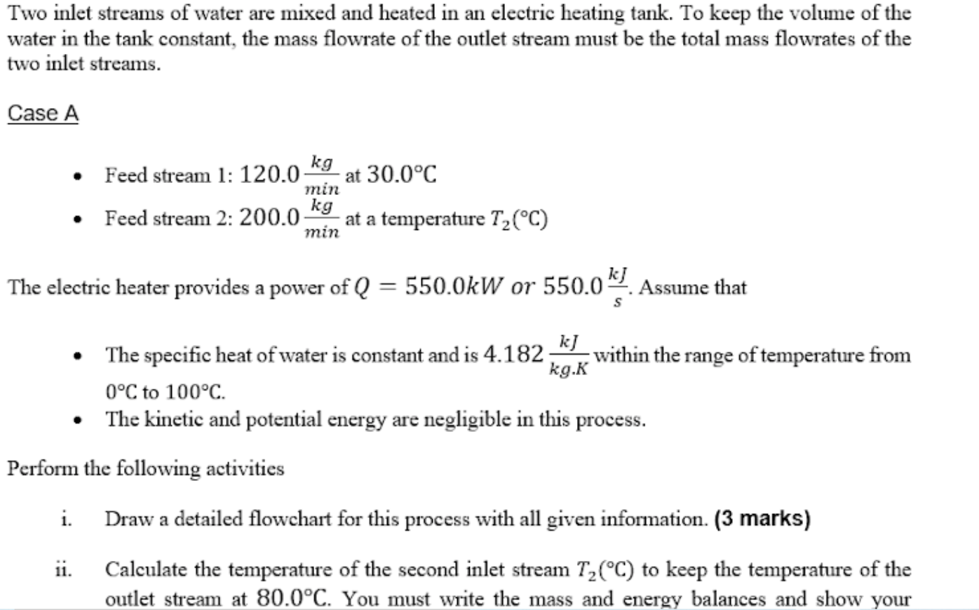 Solved Two inlet streams of water are mixed and heated in an | Chegg.com