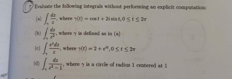 Solved Evaluate the following integrals without performing | Chegg.com