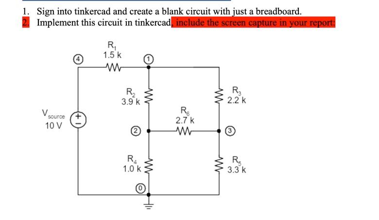 Solved 1. Sign into tinkercad and create a blank circuit | Chegg.com