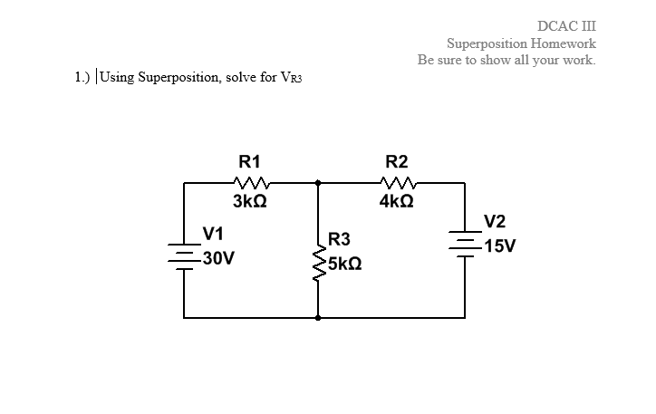 Solved Dcac Iii Superposition Homework Be Sure To Show All