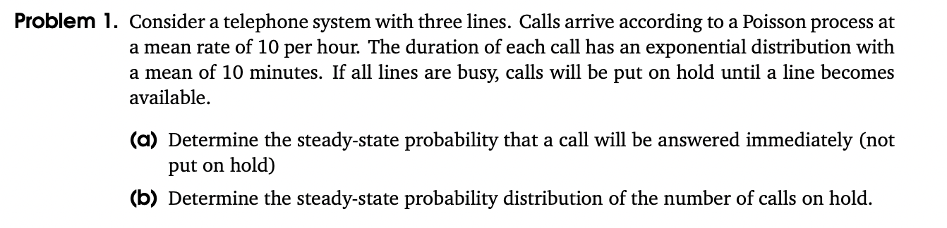 Solved Problem 1. Consider a telephone system with three | Chegg.com