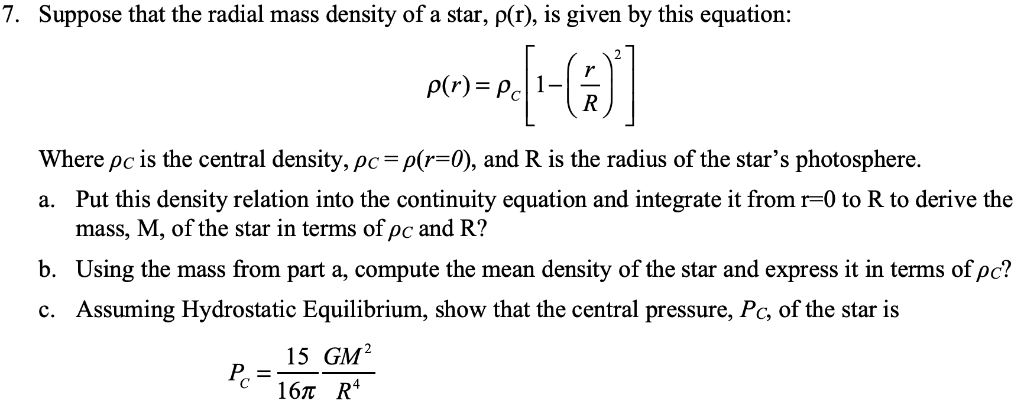 Solved 7. Suppose that the radial mass density of a star, | Chegg.com