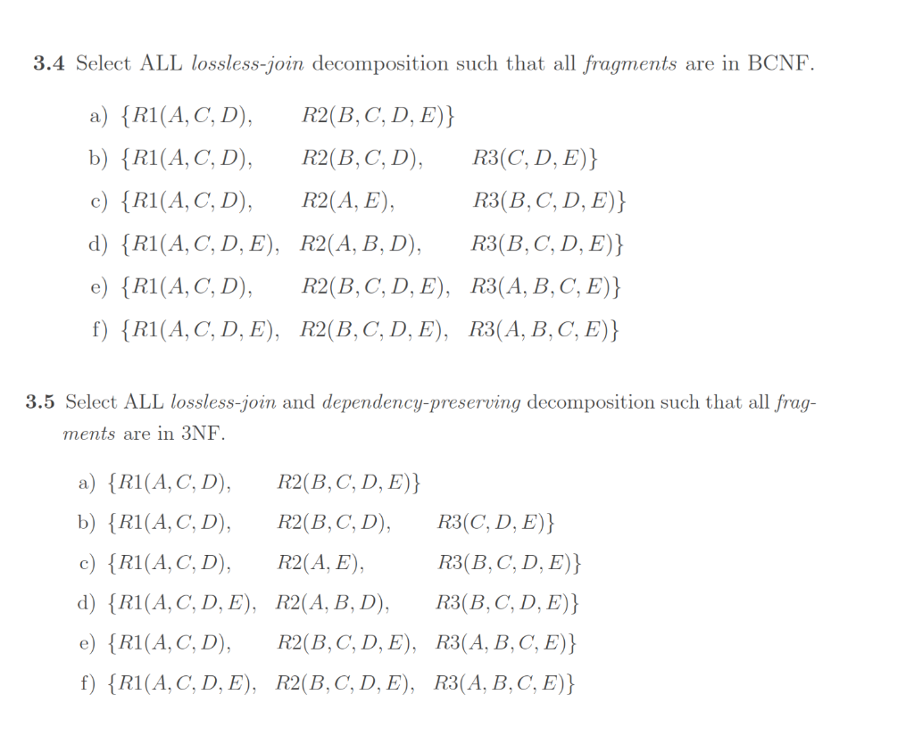 Solved 3 Normalization The following set of questions is | Chegg.com