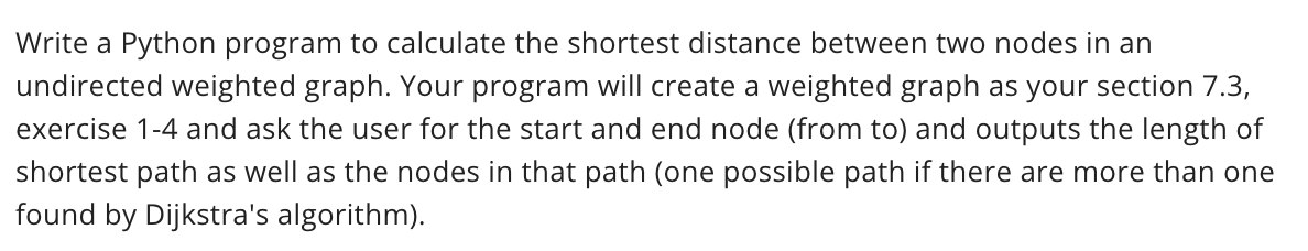 Solved Write a Python program to calculate the shortest | Chegg.com