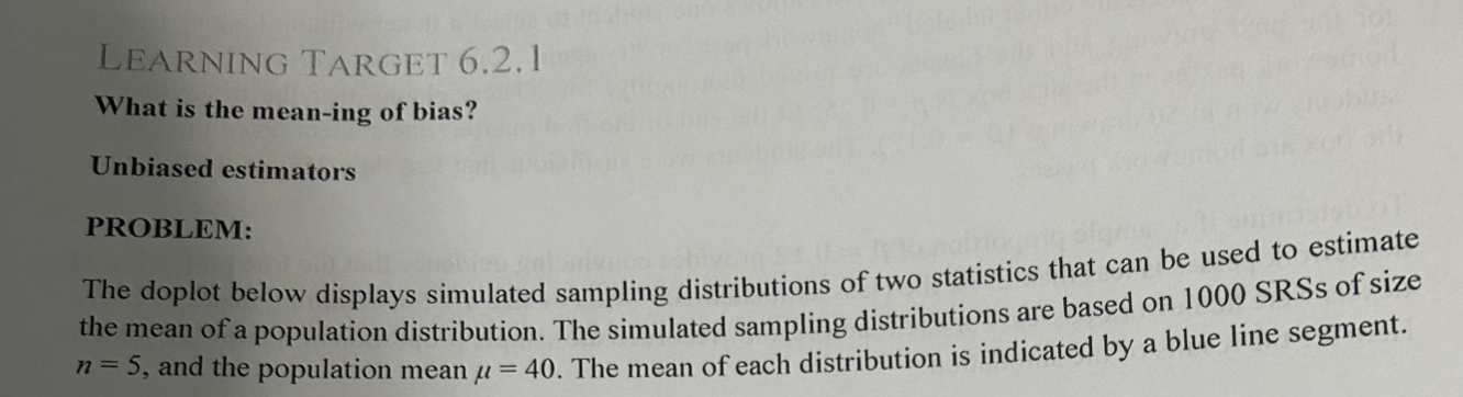 Solved LEARNING TARGET 6.2.1 What is the mean-ing of bias? | Chegg.com