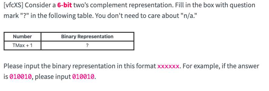 Solved [vfcxs] Consider A 6 Bit Two S Complement