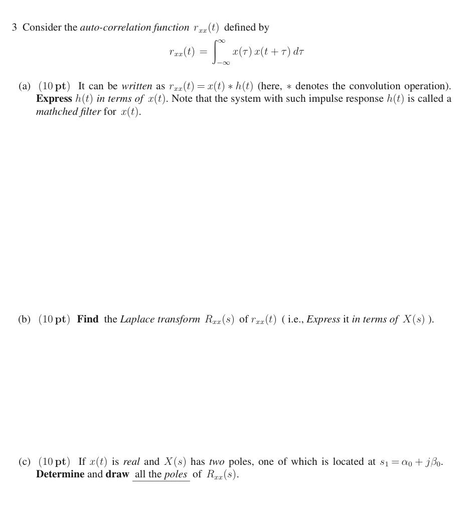 Solved 3 Consider the auto-correlation function rxx(t) | Chegg.com