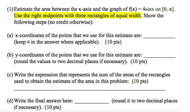 Solved (1) Estimate the area between the x-axis and the | Chegg.com