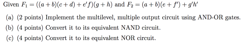 Solved Given Fi ((a b)(c+d) +e'f) (gh) and F2-(a +b)(e +f) | Chegg.com
