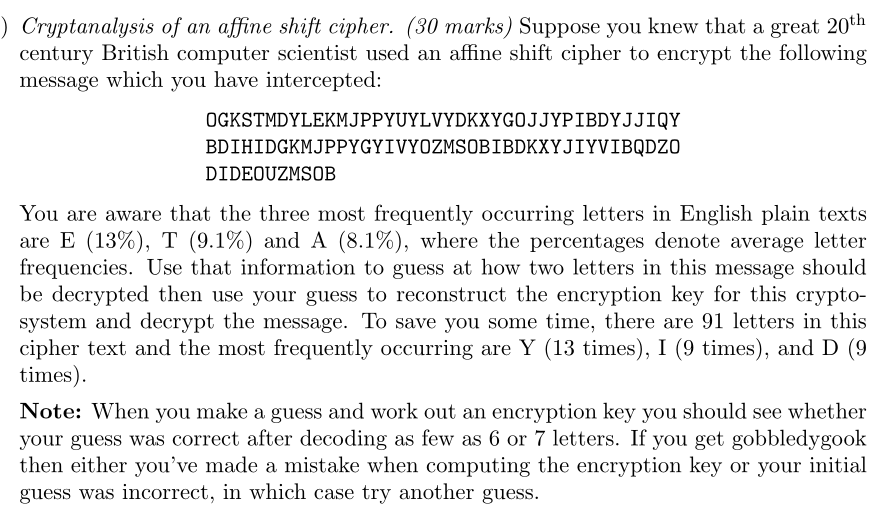 Cryptanalysis of an affine shift cipher. (30 marks) | Chegg.com