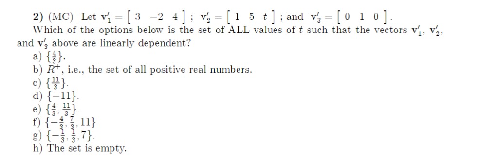Solved 2) (MC) Let v1′=[3−24];v2′=[15t]; and v3′=[010]. | Chegg.com