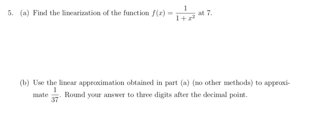 Solved 5 A Find The Linearization Of The Function F X
