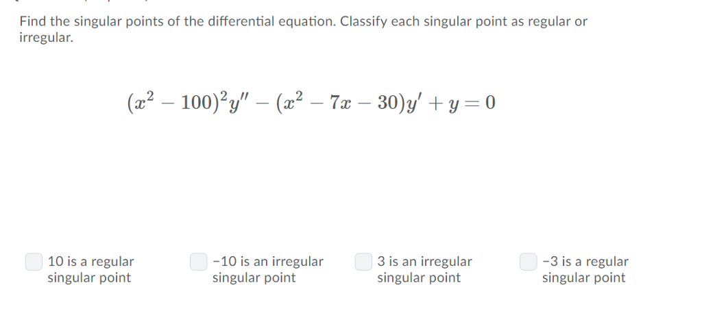 Solved Find the singular points of the differential | Chegg.com