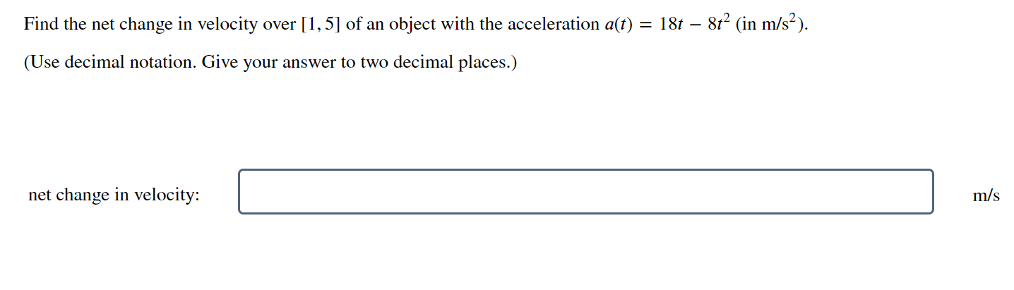Solved Find the net change in ﻿velocity over 1,5 of an | Chegg.com