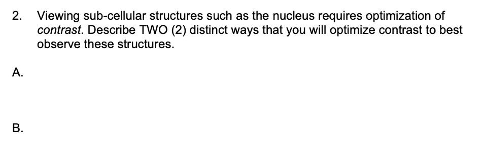 Solved 2. Viewing sub-cellular structures such as the | Chegg.com
