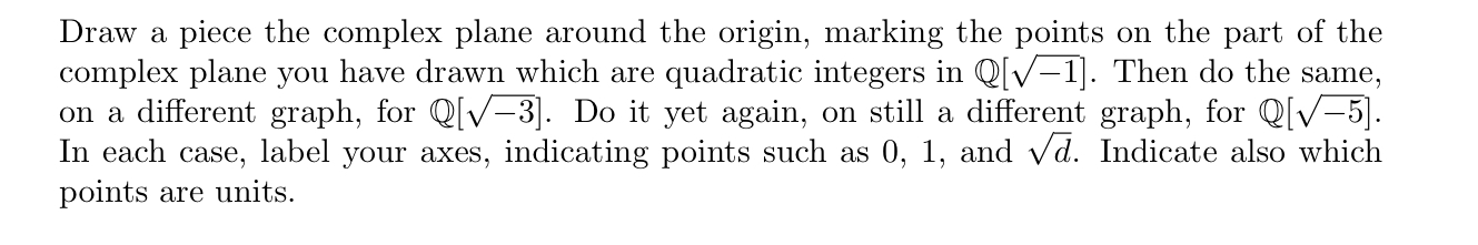 Solved Draw a piece the complex plane around the origin, | Chegg.com