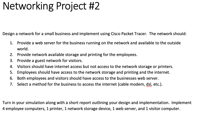 Solved Networking Project #2 Design a network for a small | Chegg.com