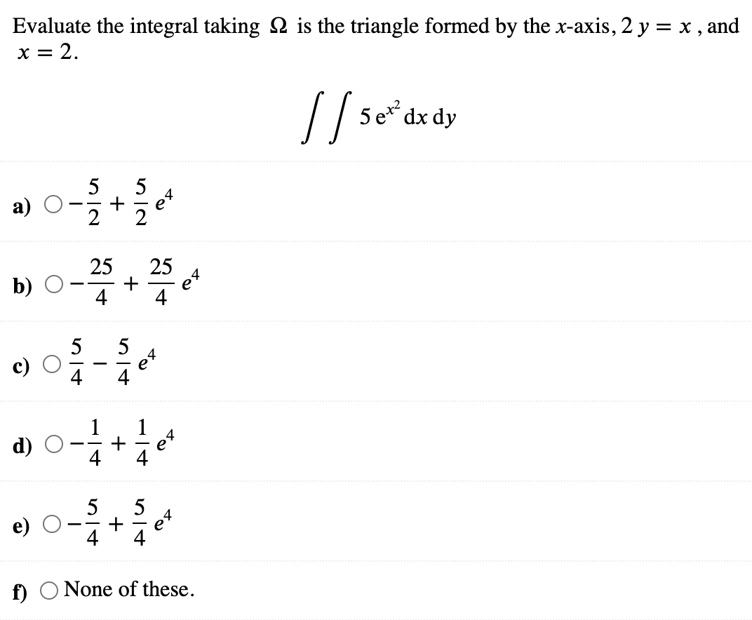 Solved Evaluate the integral taking is the triangle formed | Chegg.com