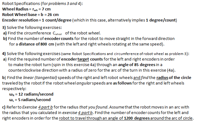 Solved Robot Specifications (for problems 3 and 4 ): Wheel | Chegg.com