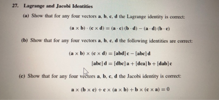 Solved 27. Lagrange and Jacobi Identities (a) Show that for | Chegg.com