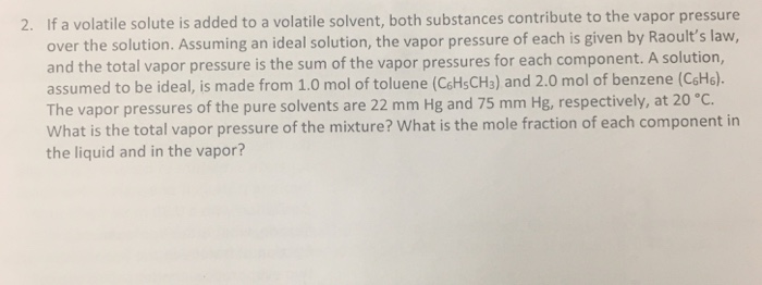 Solved If a volatile solute is added to a volatile solvent, | Chegg.com