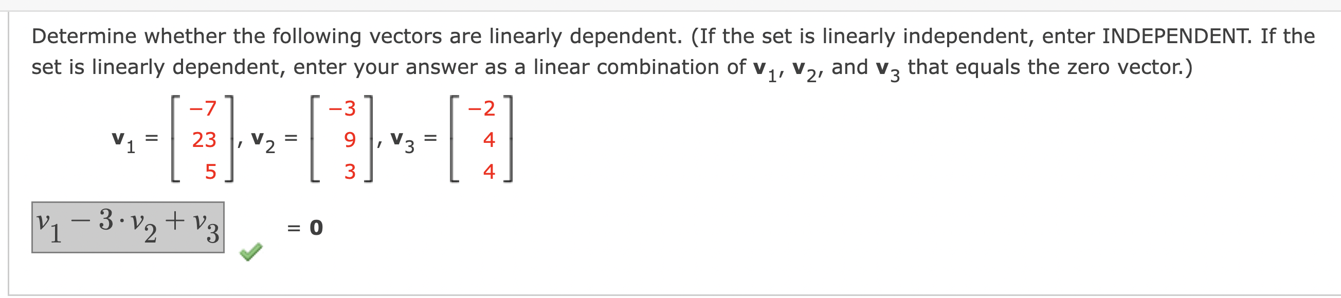 Solved Determine whether the following vectors are linearly | Chegg.com