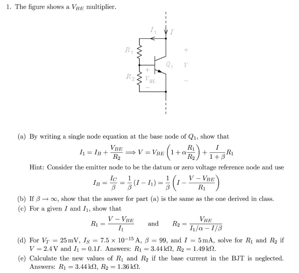 Solved 1. The figure shows a VBE multiplier. (a) By writing | Chegg.com