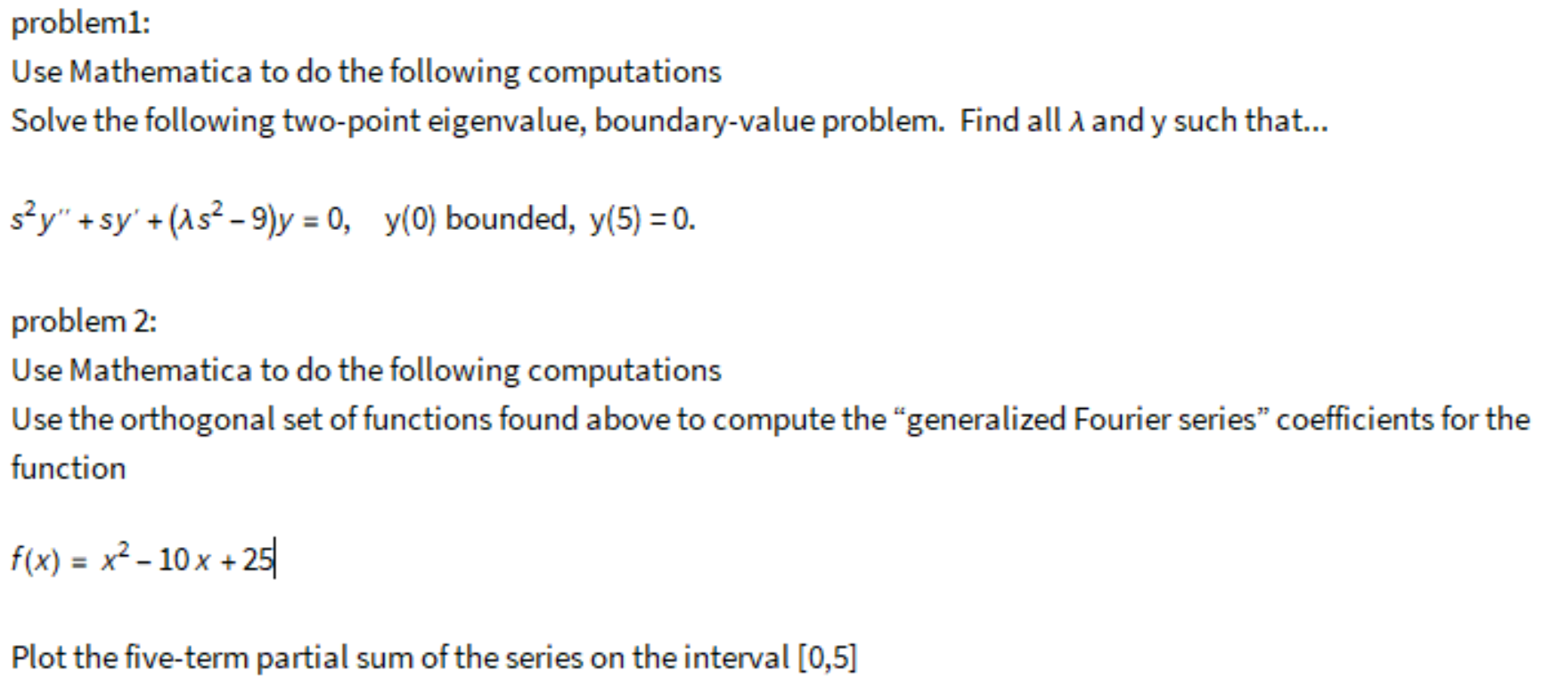 Solved probleml: Use Mathematica to do the following | Chegg.com