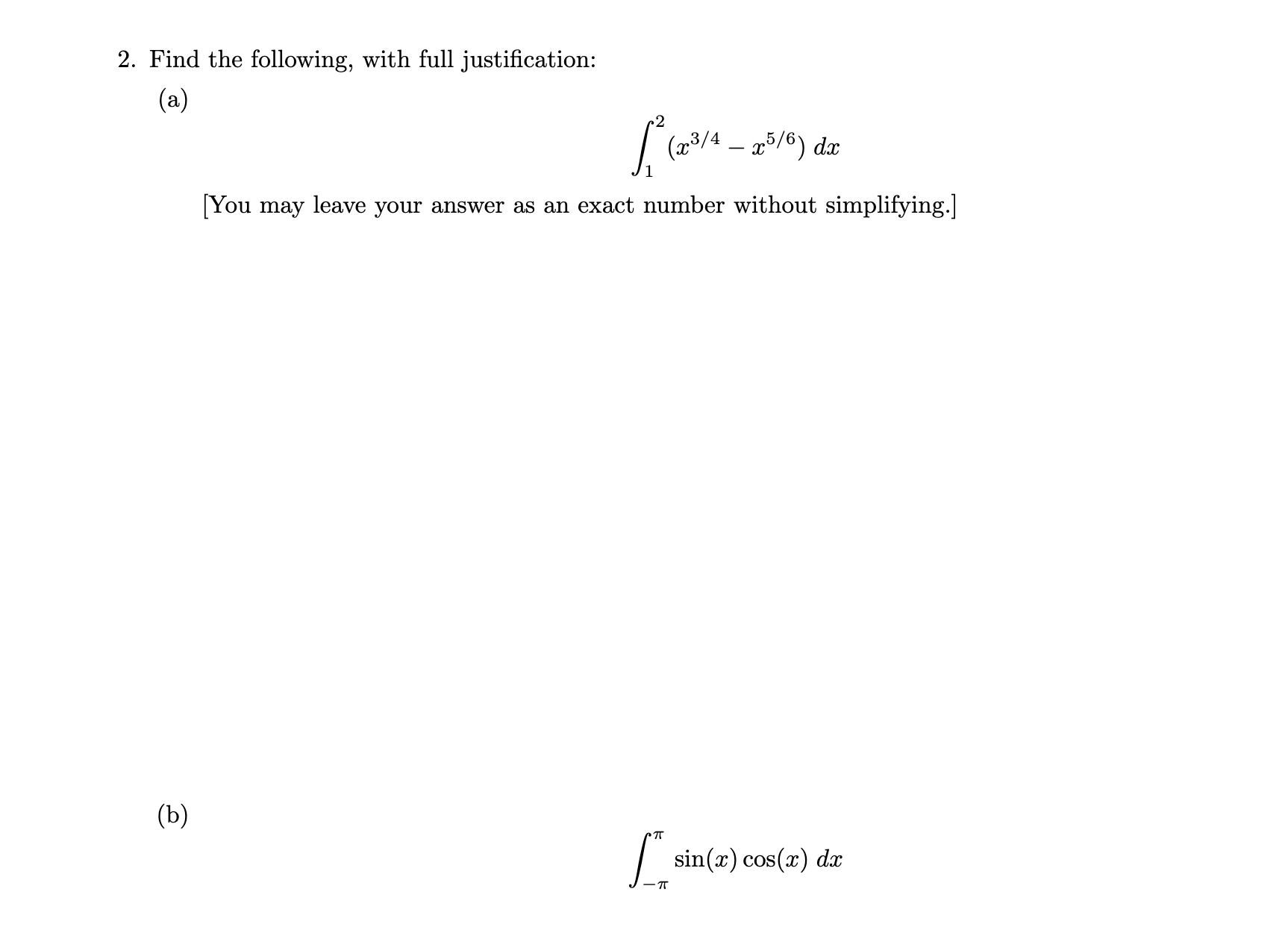 Solved 2. Find the following, with full justification: (a) | Chegg.com