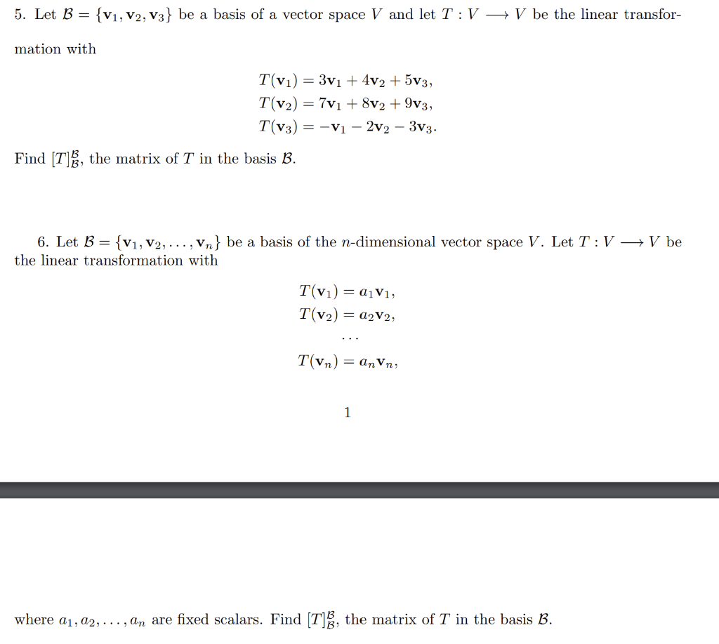 Solved 5. Let B={v1,v2,v3} be a basis of a vector space V | Chegg.com