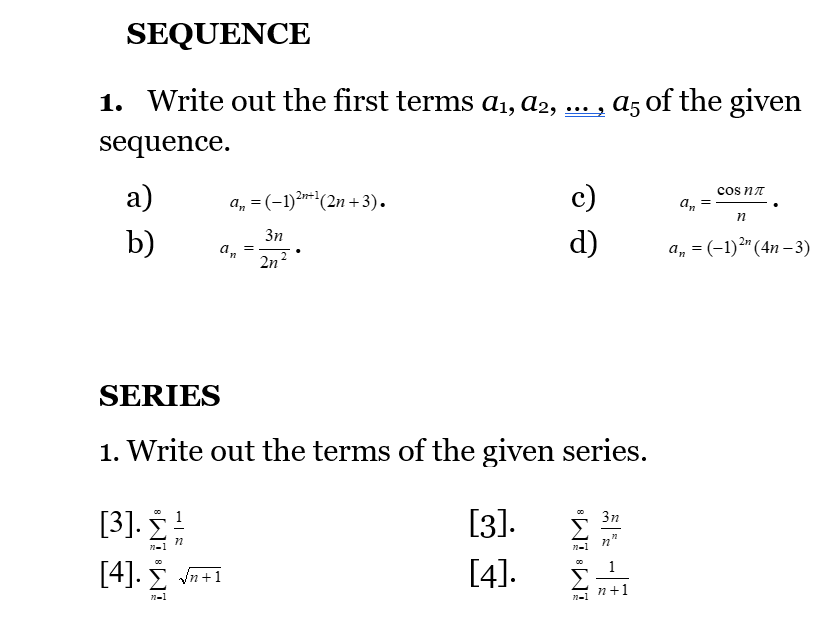 Solved 1. Write out the first terms a1,a2,…,a5 of the given | Chegg.com