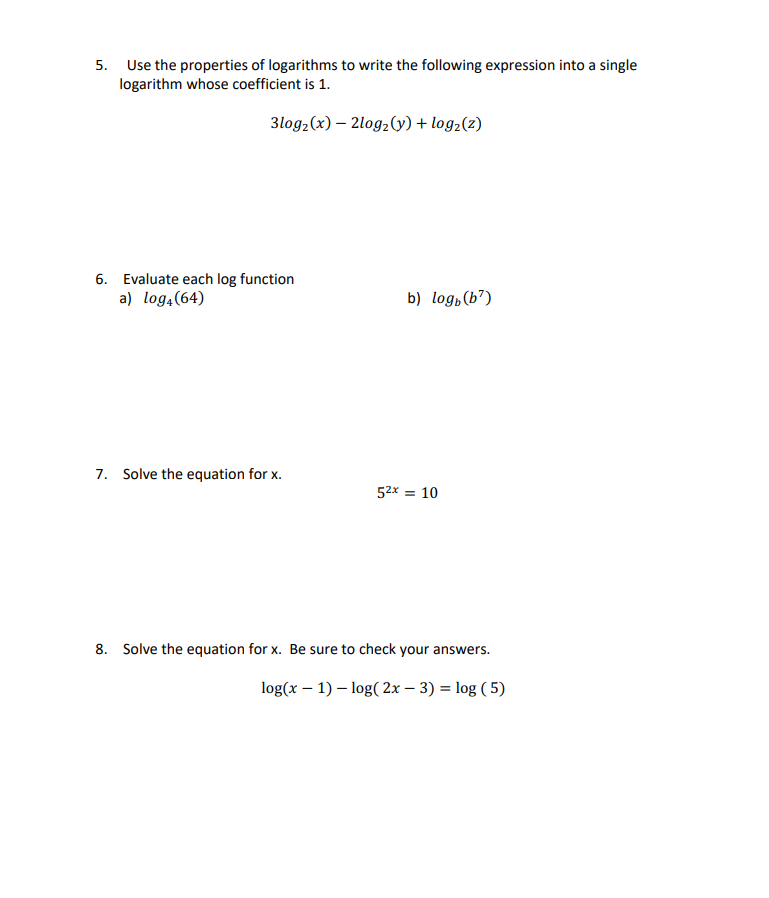 Solved 5. Use the properties of logarithms to write the | Chegg.com