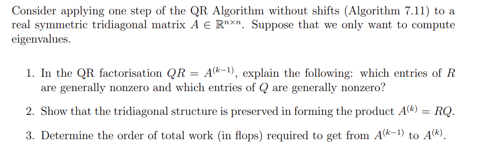 Solved Consider applying one step of the QR Algorithm | Chegg.com