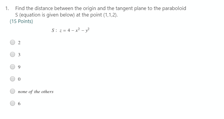 Solved 1. Find the distance between the origin and the | Chegg.com