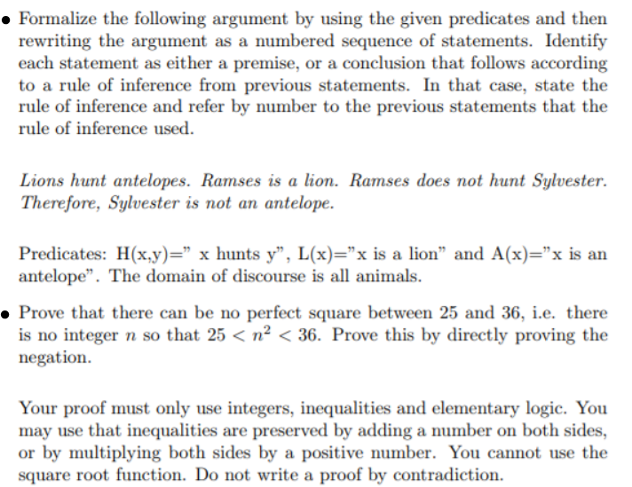 Solved Formalize the following argument by using the given | Chegg.com