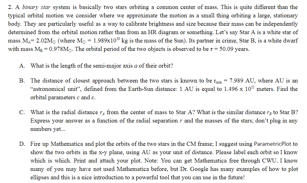 Solved 2. A binary star system is basically two stars | Chegg.com