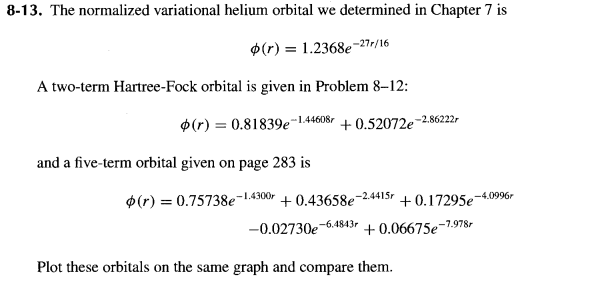 Solved 8-13. ﻿The normalized variational helium orbital we | Chegg.com