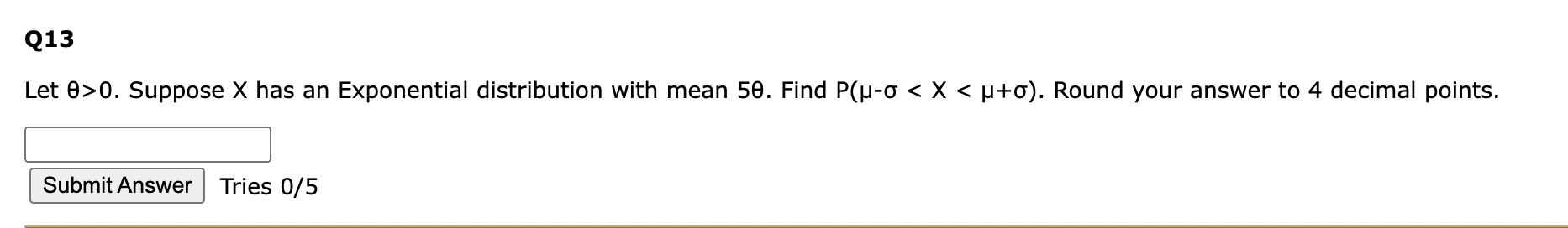Solved Let θ>0. Suppose X has an Exponential distribution | Chegg.com