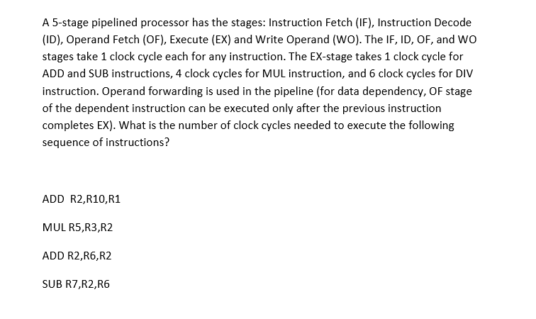 Solved A 5-stage pipelined processor has the stages: | Chegg.com