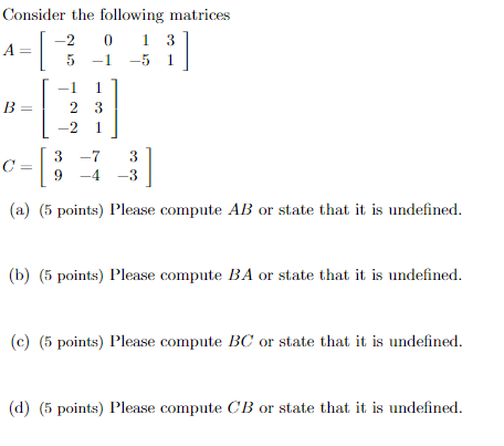 Solved Consider the following matrices | Chegg.com