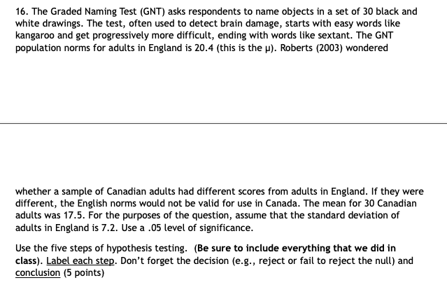 Solved 16. The Graded Naming Test (GNT) asks respondents to | Chegg.com