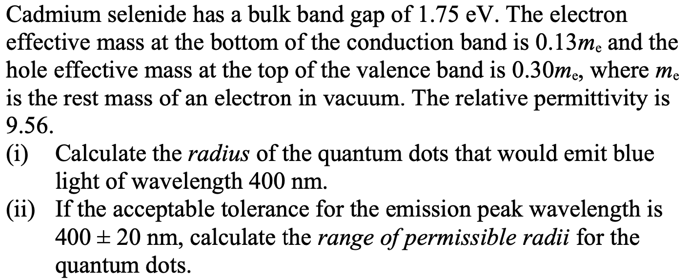 Solved Cadmium selenide has a bulk band gap of 1.75eV. The | Chegg.com