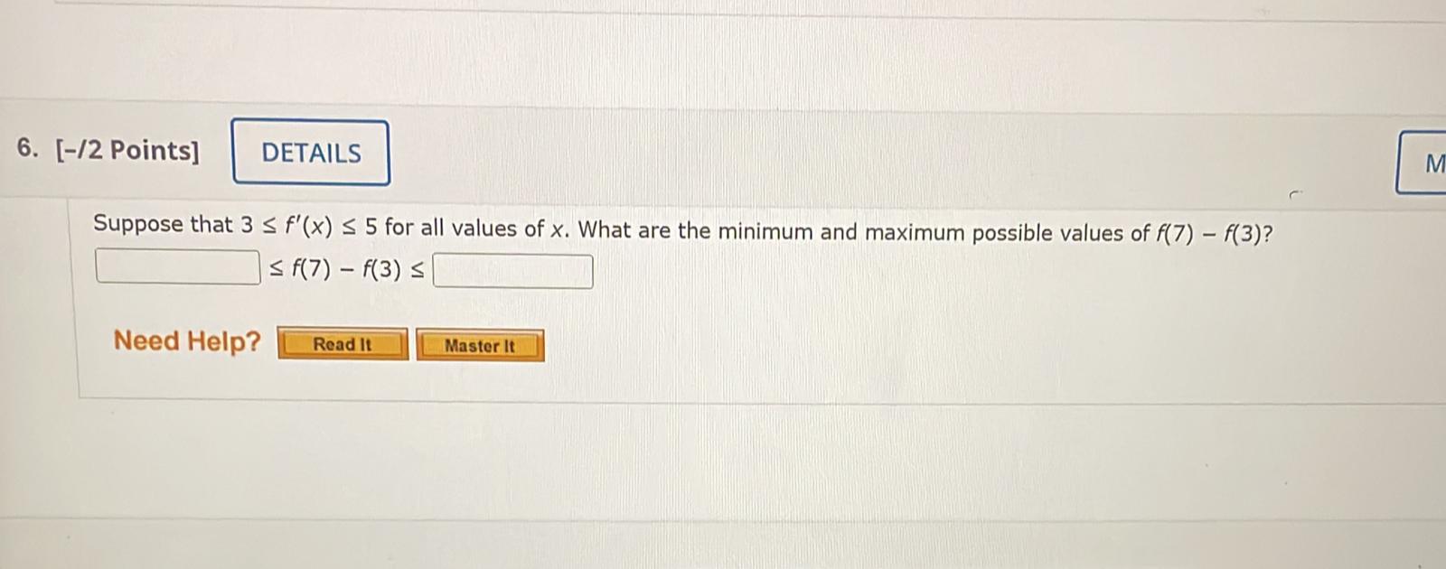 Solved Suppose that 3≤f′(x)≤5 for all values of x. What are | Chegg.com