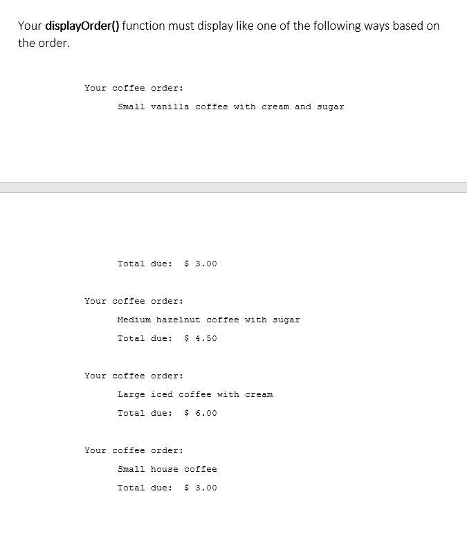 Solved Coffee Order Strings Assignment Write a program that | Chegg.com