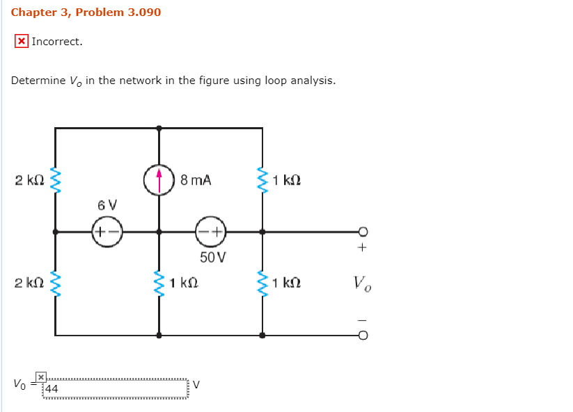 Solved Chapter 3, Problem 3.090 Incorrect Determine Vo in | Chegg.com